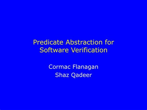 ppt predicate abstraction for software verification powerpoint presentation id 3914916