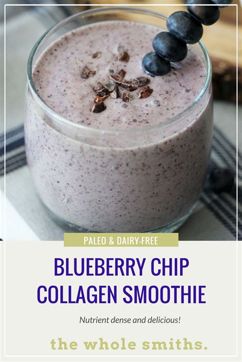 Blueberry Chip Collagen Smoothie The Whole Smiths The Whole Smiths