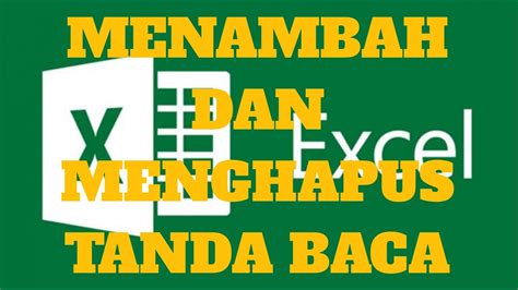 MENAMBAH DAN MENGHAPUS TANDA BACA TUTORIAL EXCEL YouTube