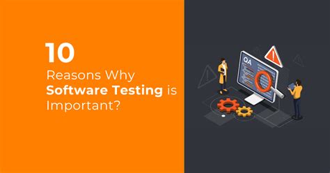 Reasons Why Software Testing Is Important Magnitia