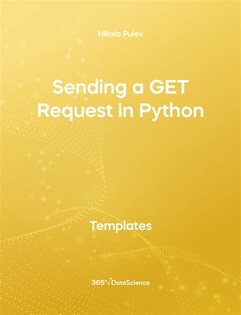 Sending A Get Request In Python Template Data Science