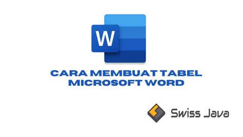 Cara Membuat Tabel Microsoft Word Dengan Mudah