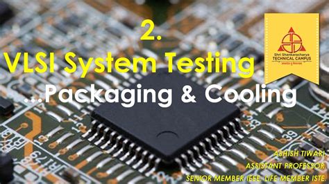 lecture 2 vlsi system testing packaging and cooling youtube