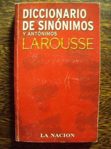 Diccionario De Sinonimos Y Ant Nimos Larousse Cuotas Sin Inter S
