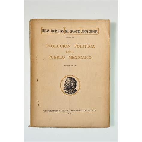 Evoluci N Pol Tica Del Pueblo Mexicano Historia De M Xico Historia