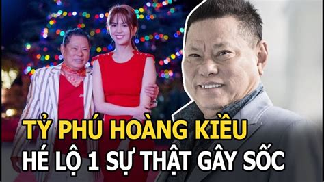 Tỷ phú Hoàng Kiều kể chuyện đêm 7 ngày 3 vào ra không kể với Ngọc