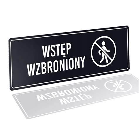 Tabliczka WSTĘP WZBRONIONY do Lokalu 10x30 PS WW 2A 2 Cena Opinie