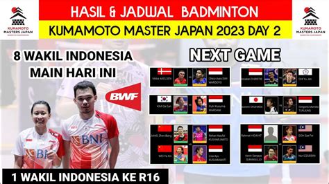 Hasil Kumamoto Jepang Master 2023 Hari Ini R32 Day 2 Rinov Pitha Ke