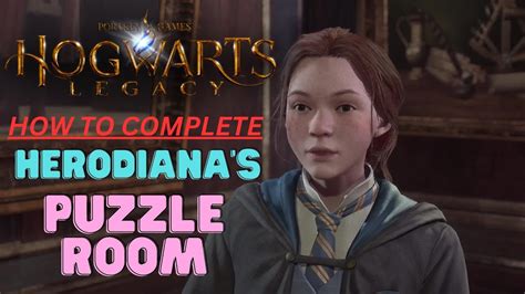 Hogwarts Legacy How To Complete Herodiana S Puzzle Room YouTube