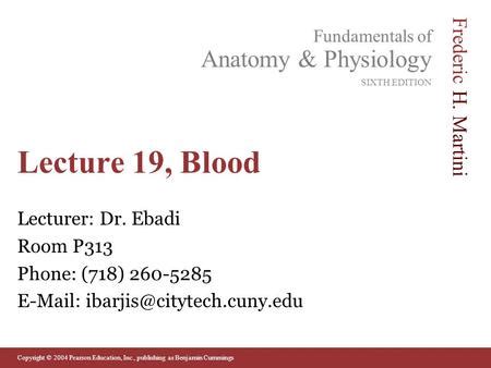 C H A P T E R 19 Blood PowerPoint Lecture Slides Prepared By Jason