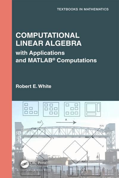 computational linear algebra with applications and matlab® computations coderprog