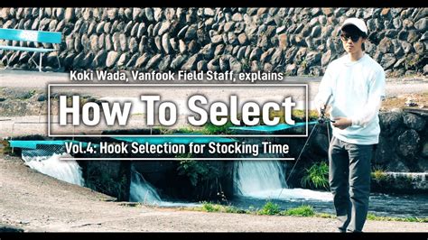How To Select Vol 4 Hook Selection For Stocking Time Koki Wada