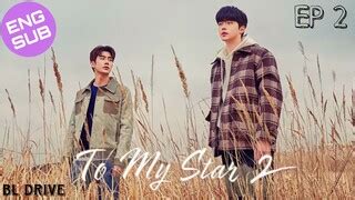 To My Star Hd Episode English Sub Bilibili