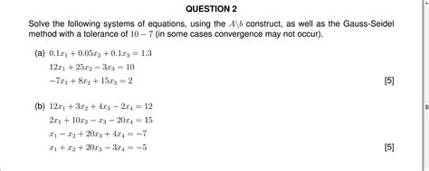 Solved Using Octave Or Matlab Software Show The Code Chegg