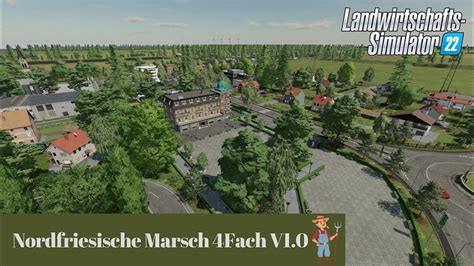 LS22 Mapvorstellung II Nordfriesische Marsch 4 Fach V1 0 PC MAC YouTube