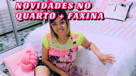 FAXINA NO Quarto Limpando E Organizando Meu Quarto NOVIDADES YouTube