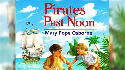 Magic Treehouse 04 Pirates Past Noon YouTube
