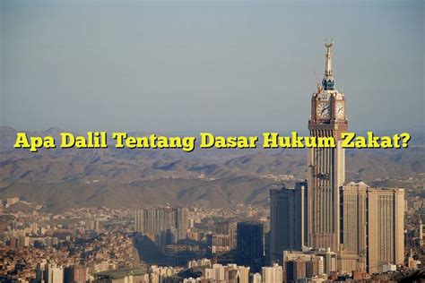 Apa Dalil Tentang Dasar Hukum Zakat Jejak Haji