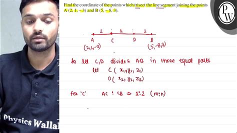 find the coordinate of the points which trisect the line segment joining the points a 2 1 3