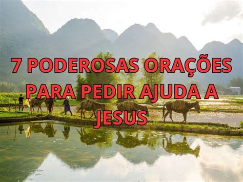 7 Poderosas Orações para Pedir Ajuda a Jesus Minuto de Oracao