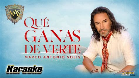 Que Ganas De Verte Marco Antonio Solis Karaoke Demo YouTube
