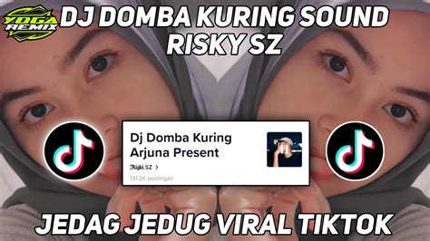DJ DOMBA KURING KOPLO JJ SOUND RIZKY SZ MENGKANE VIRAL TIKTOK 2023