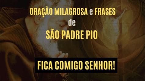 Oração MILAGROSA e Frases MARCANTES de São Padre Pio de Pietrelcina