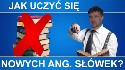 Jak uczyć się nowych słów po angielsku YouTube
