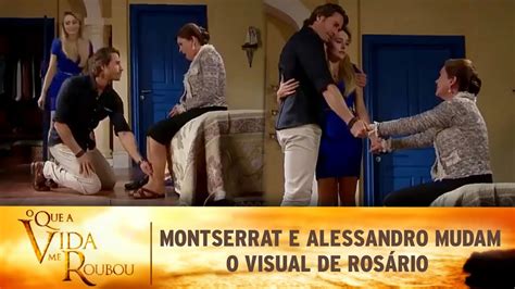 O Que A Vida Me Roubou Montserrat E Alessandro Mudam O Visual De
