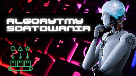 Sortowanie Om Wienie Implementacja Algorytm W Sortowania Sortowanie