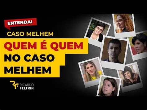 QUEM É QUEM NO CASO MARCIUS MELHEM ricardofeltrin Exclusivo YouTube