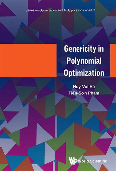 series on optimization and its applications 3 genericity in polynomial optimization bol