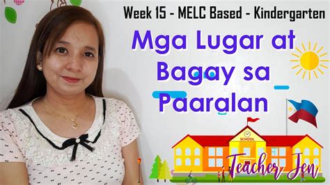 Mga Lugar At Mga Bagay Na Makikita Sa Paaralan Quarter 2 Week 15 Melc