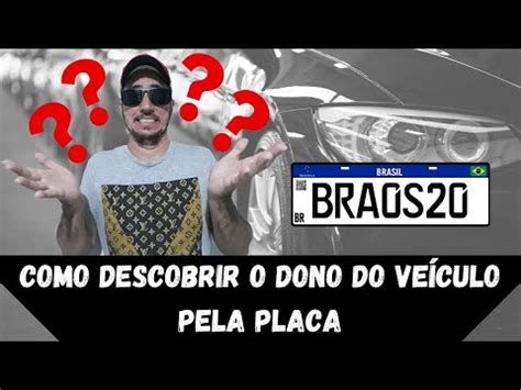 Como Consultar Proprietário pela Placa do Veículo Dicas Práticas