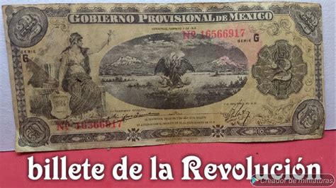 Billete antiguas de México de la REVOLUCIÓN MEXICANA DE COLECCIÓN