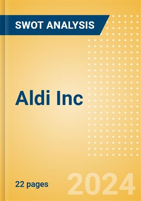 Aldi Inc Strategic SWOT Analysis Review Research And Markets