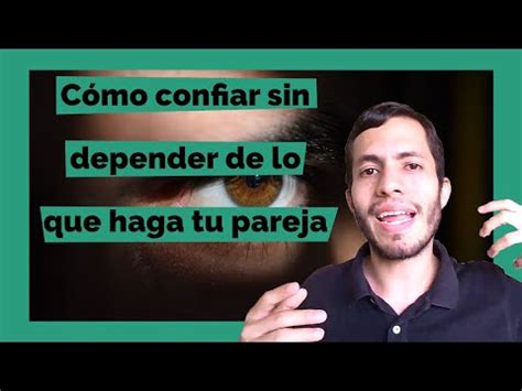 6 Consejos Infalibles Para Cultivar La Confianza En Tu Pareja