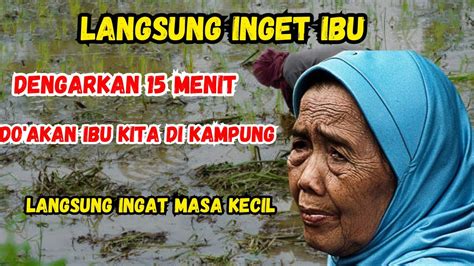 RINDU MASA LALU Dengarkan Sampai Habis Langsung Ingat Masa Kecil