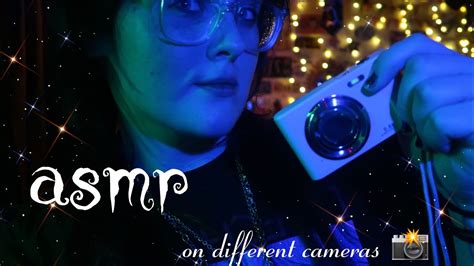 ASMR On Different Cameras YouTube