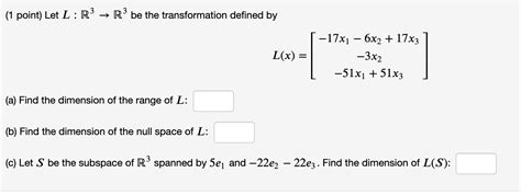 solved 1 point let l r3 → r3 be the transformation