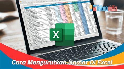 Cara Mengurutkan Nomor Di Excel Menata Dengan Lebih Efisien Teknovidia