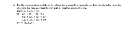solved 3 for the maximization model and its optimal basic