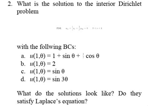 solved 2 what is the solution to the interior dirichlet