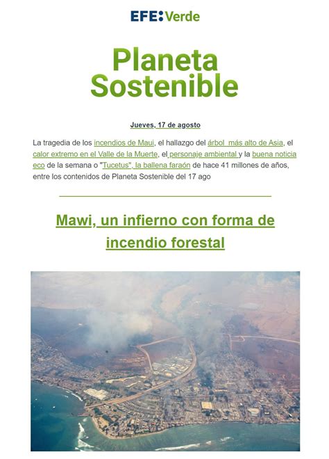 Planeta Sostenible 17 Ago Del Drama De Los Incendios A La Buena