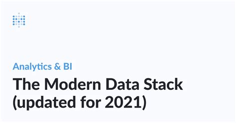 The Modern Data Stack Updated For 2021