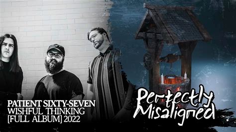Patient Sixty Seven Wishful Thinking Full Album Youtube
