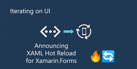 Hot Reload Now Available In Xamarin Forms Gerald S Blog About Net