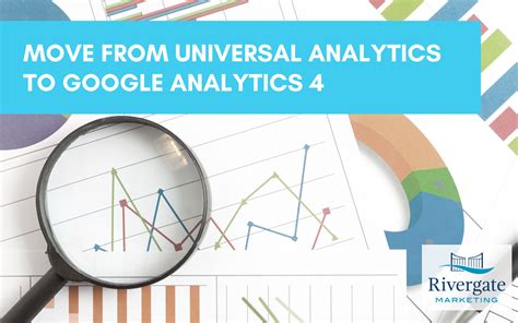 How To Transition Your Website To Google Analytics Rivergate Marketing