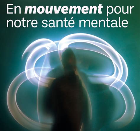 En mouvement pour notre santé mentale les Semaines dInformation sur