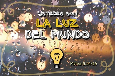 Mateo 5 14 16 NTV Ustedes Son La Luz Del Mundo Como Una Ciudad En